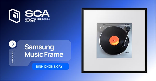 Loa tranh Samsung Music Frame - Better Choice Awards