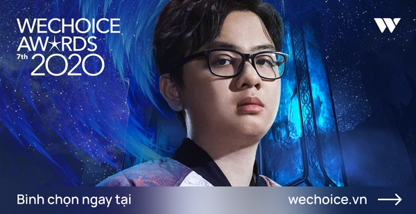 SofM - Hạng mục Game thủ/ Streamer của năm - WeChoice Awards 2020